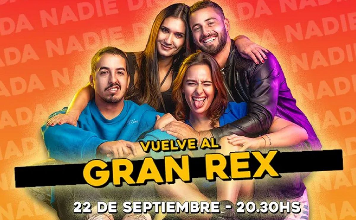 Nadie Dice Nada en el Gran Rex: fecha, precios y cómo comprar entradas ...